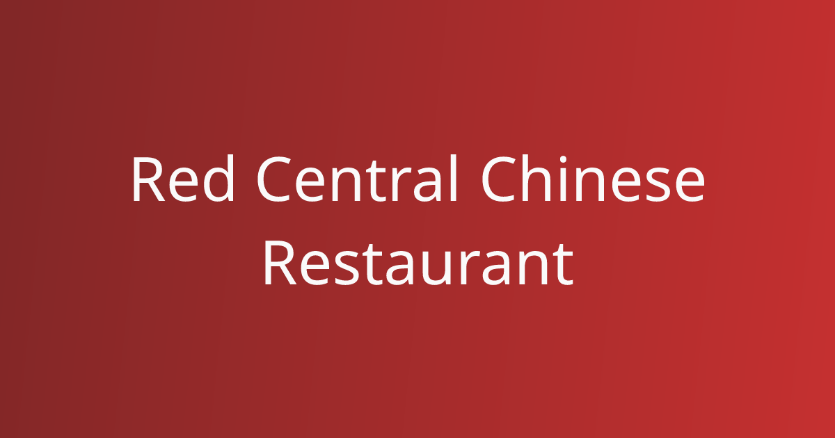 Order Authentic Chinese Online | Red Central Chinese Restaurant ...